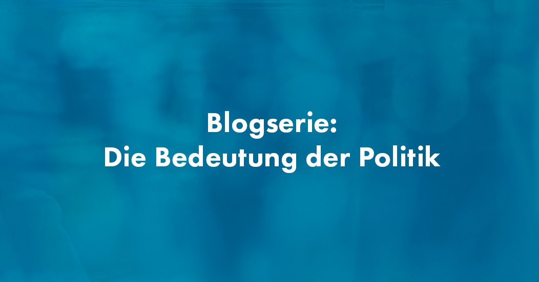 Die Bedeutung der Politik | Köhler, Stüdeli & Partner GmbH